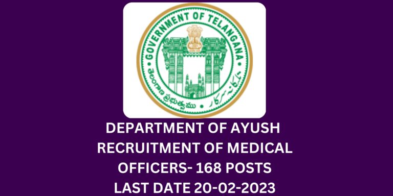 TELANGANA DEPARTMENT OF AYUSH RECRUITMENT OF MEDICAL OFFICERS- 168 ...